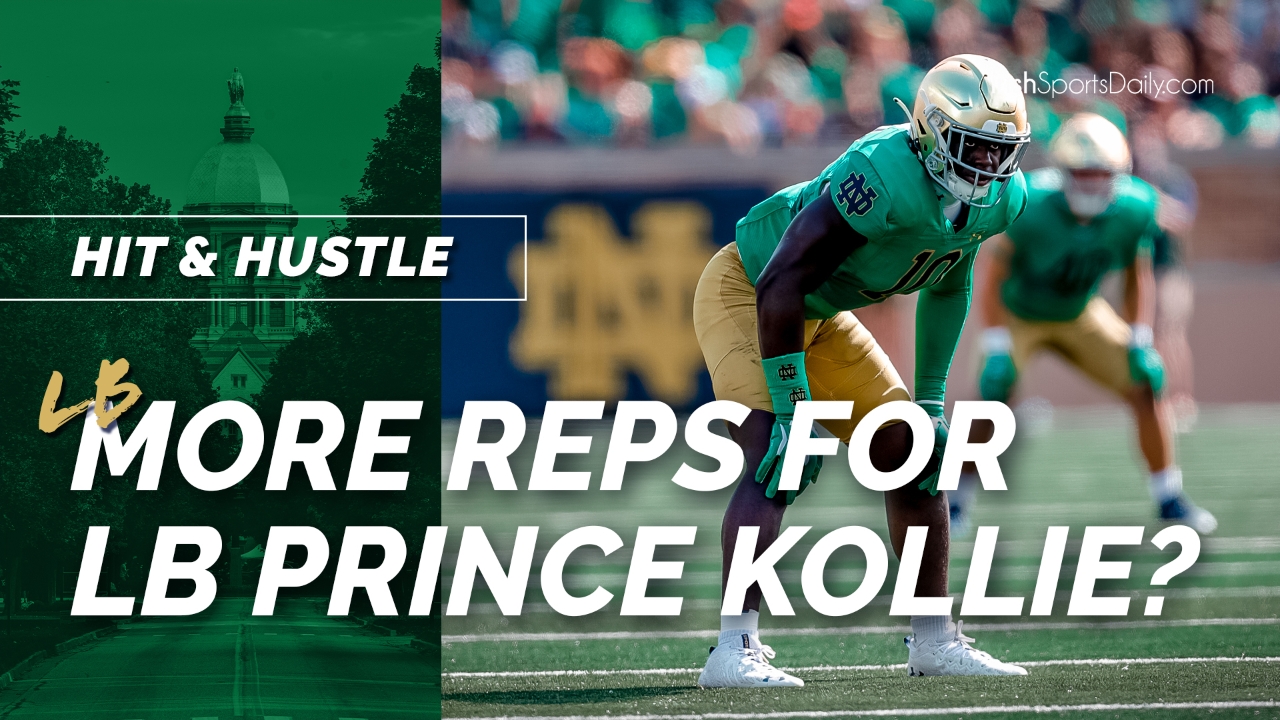 Hit & Hustle | How Does Notre Dame Get More Snaps for LB Prince Kollie ...