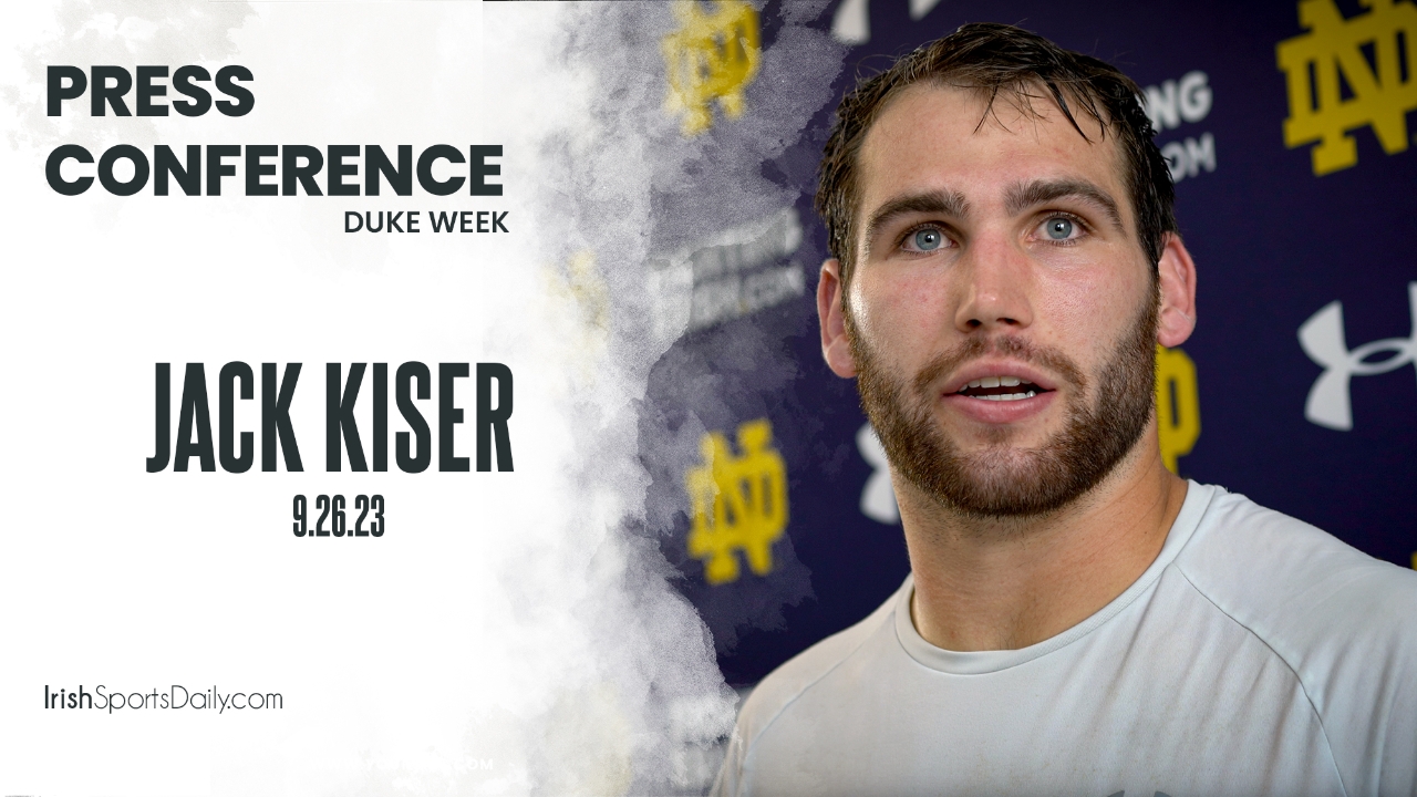 Video | Jack Kiser on Messaging, Notre Dame’s Confidence, Lessons from ...