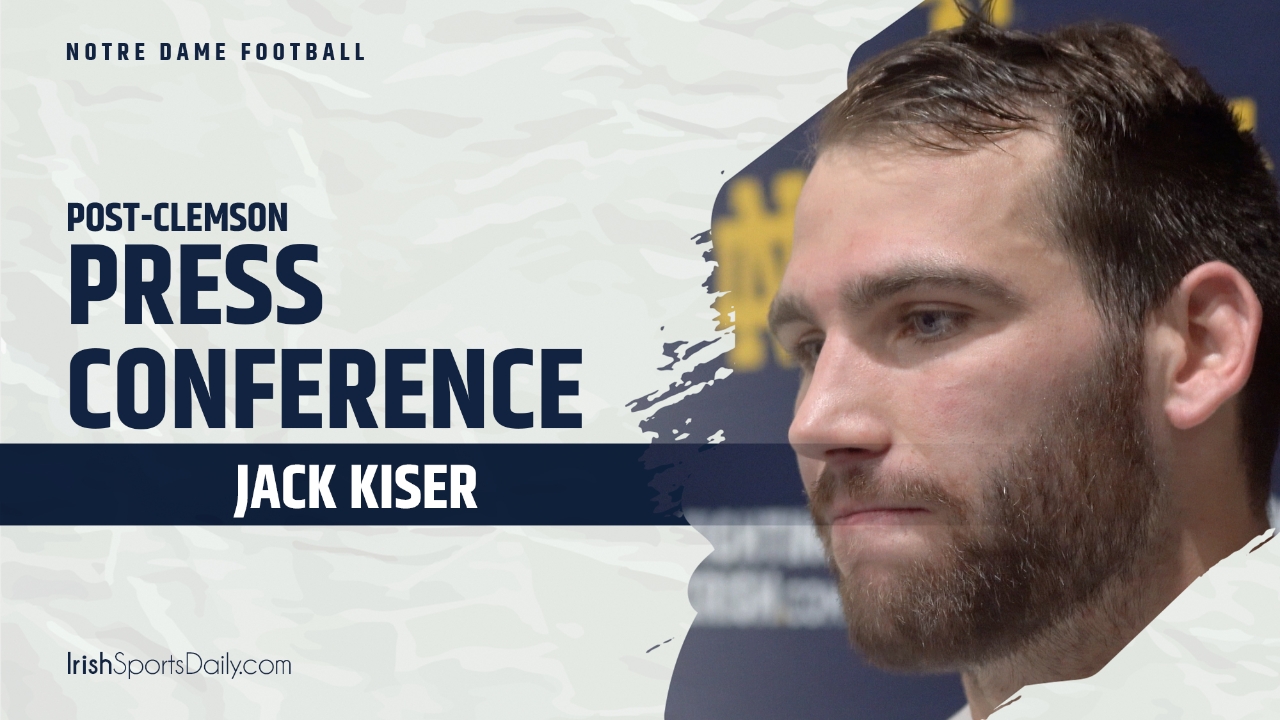 Video | Notre Dame LB Jack Kiser Post-Clemson | Irish Sports Daily