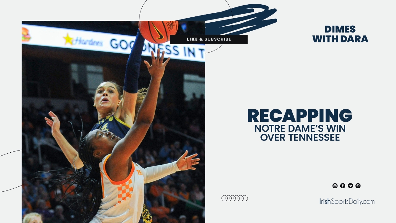 Dimes with Dara | The Natalija Marshall Game | Notre Dame vs Tennessee ...