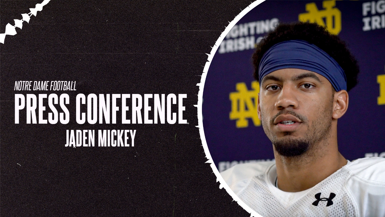 Video | Jaden Mickey on Spring Mindset, Competition in CB Room & Notre ...