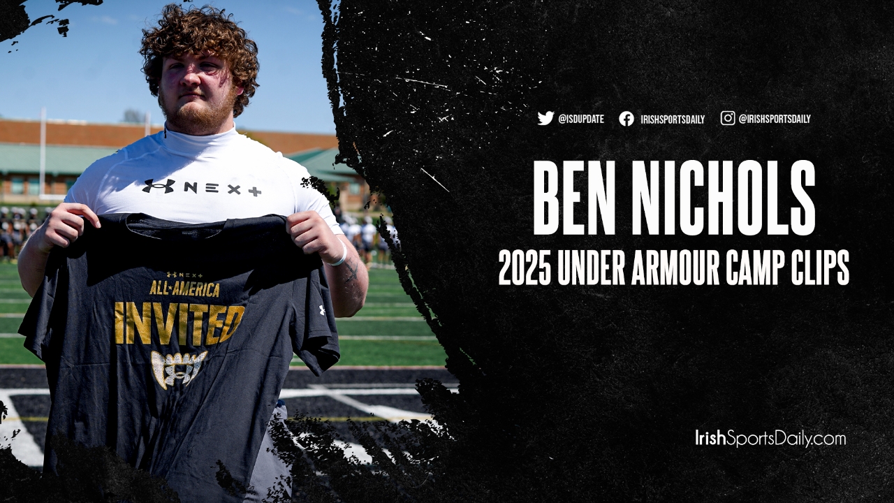Video | 2026 Notre Dame OL Commit Ben Nichols Under Armour Camp Clips ...
